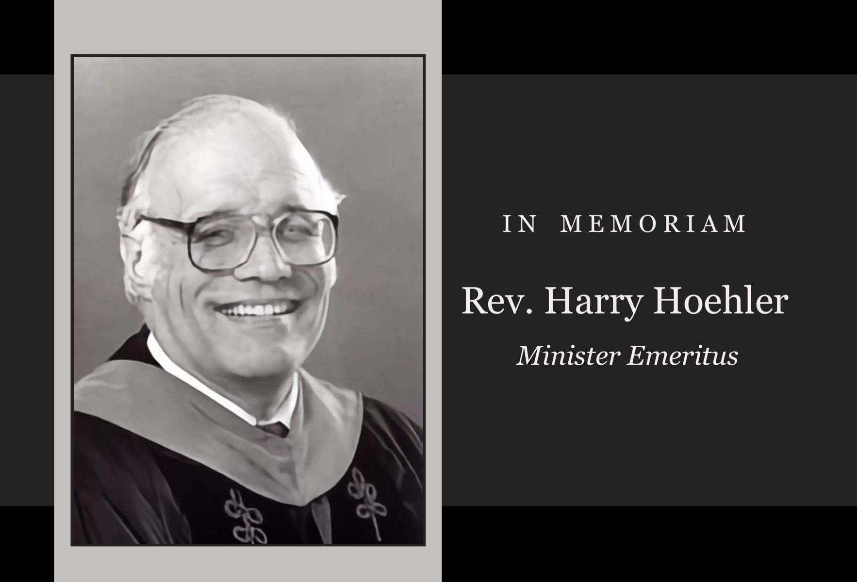 Memorial Service for Rev. Harry Hoehler, Minister Emeritus – First ...